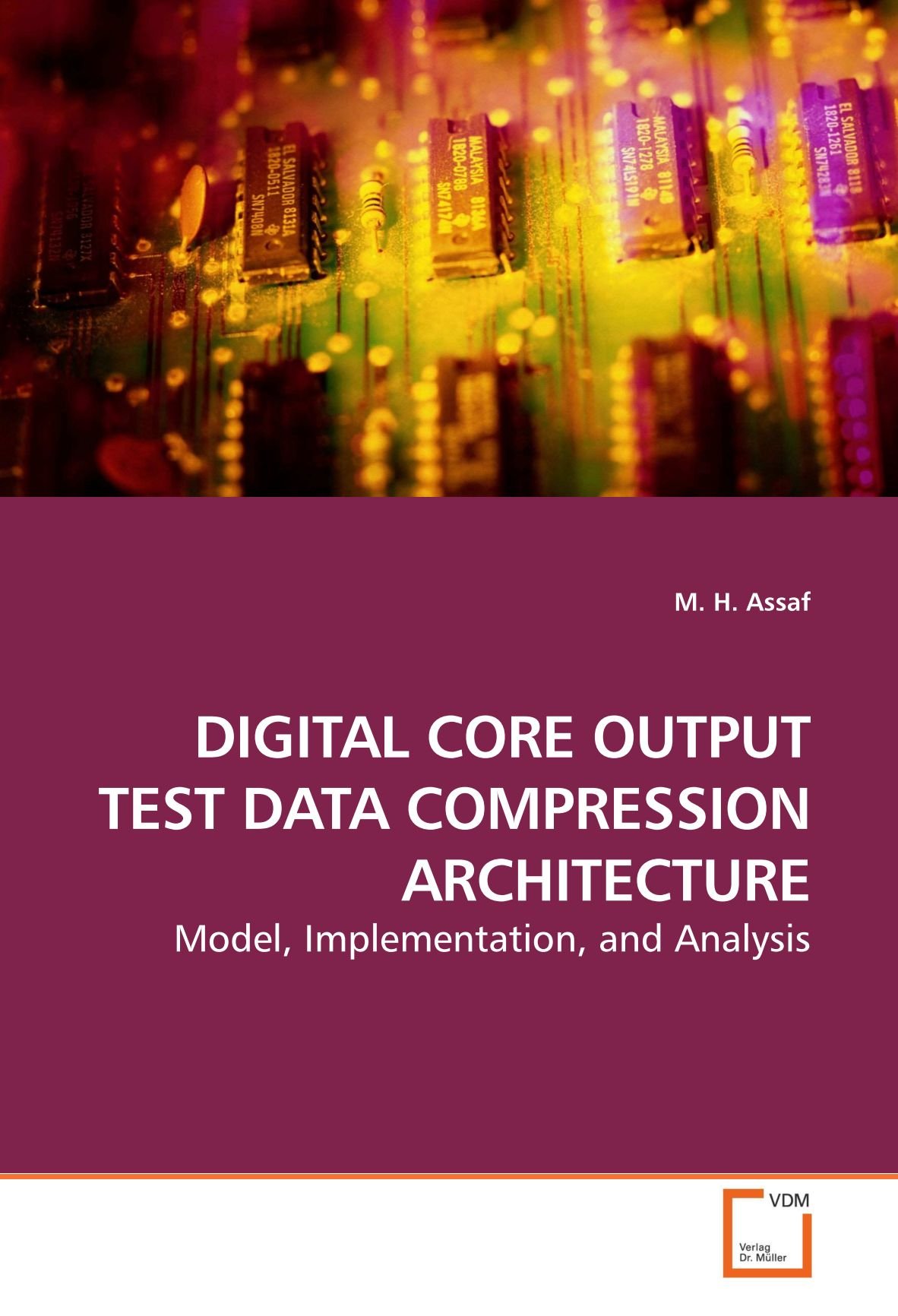 Buy DIGITAL CORE OUTPUT TEST DATA COMPRESSION ARCHITECTURE: Model ...