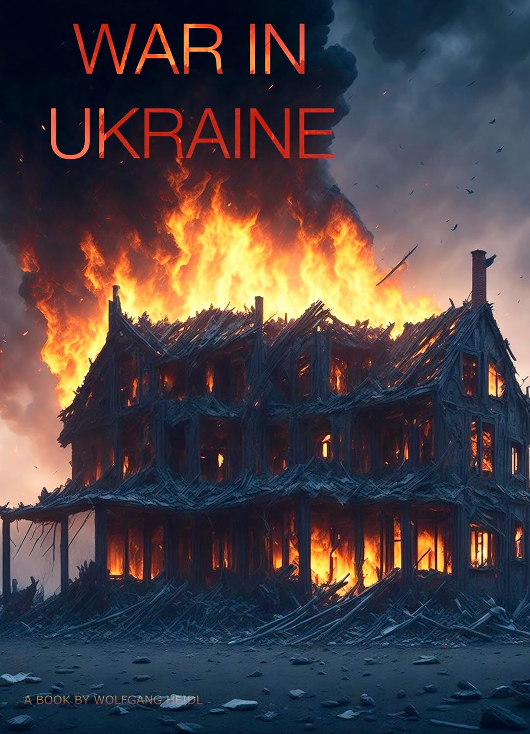 Amazon.com: WAR IN UKRAINE eBook : Heidl, Wolfgang: Kindle Store