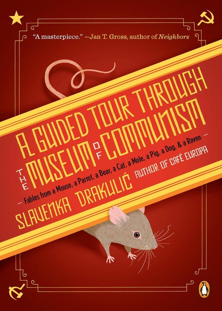 Amazon | A Guided Tour Through the Museum of Communism: Fables from a ...