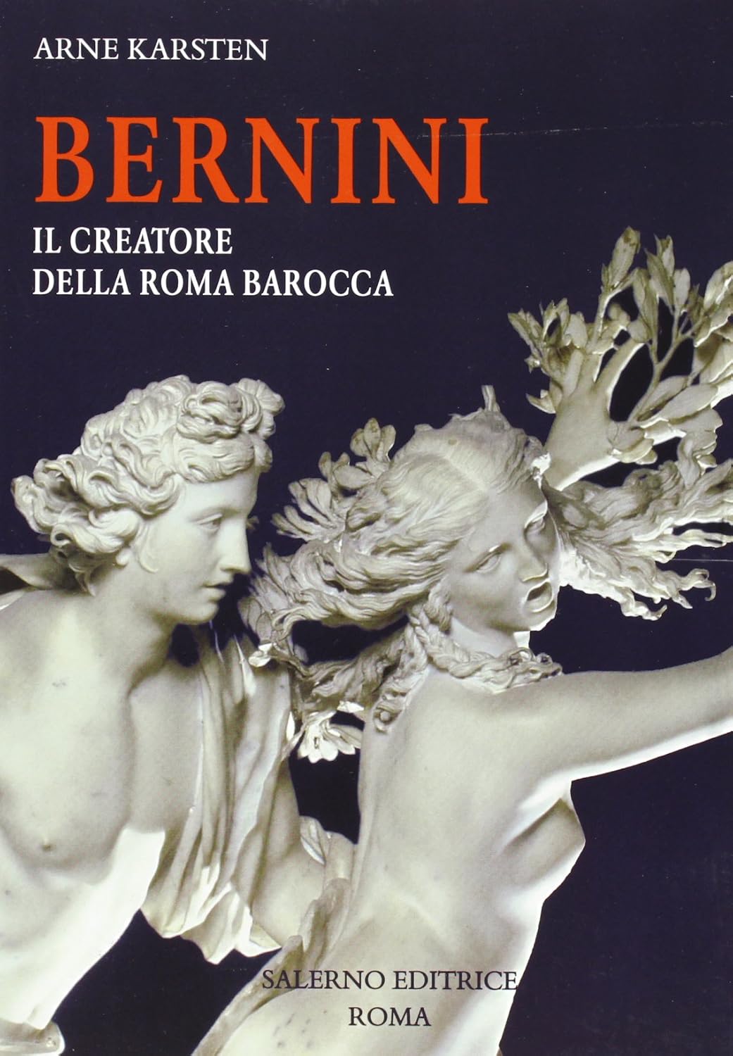 Bernini. Il creatore della Roma barocca: Arne Karsten: 9788884025555 ...