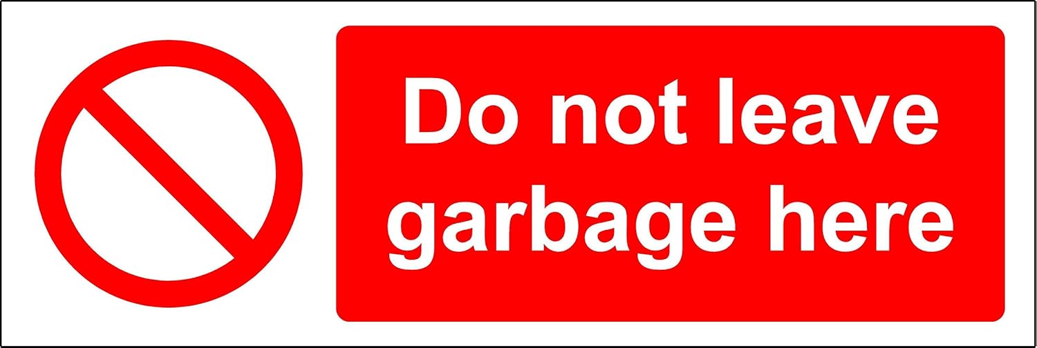 Do Not Leave Garbage Here Sign Self Adhesive Sticker 150mm X 50mm do-not-leave-garbage-here-sign-self-adhesive-sticker-150mm-x-50mm