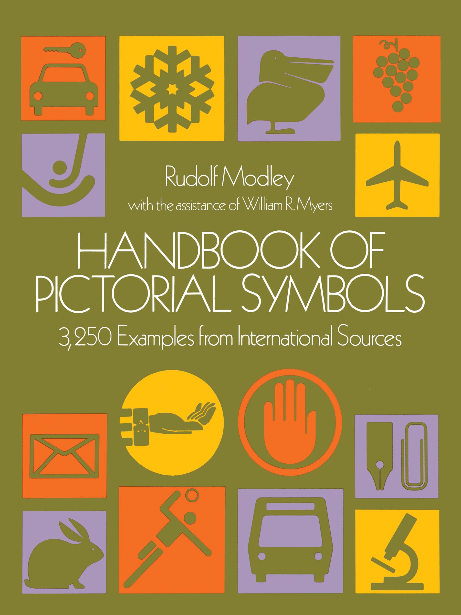 Handbook of Pictorial Symbols: 3, 250 Examples from International ...