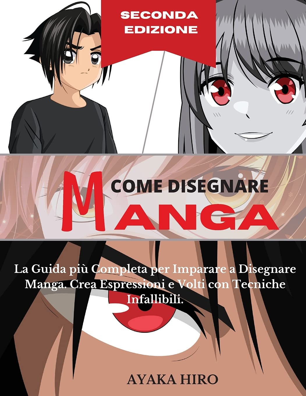 Buy COME DISEGNARE MANGA - 2° Edizione: La Guida più Completa per ...