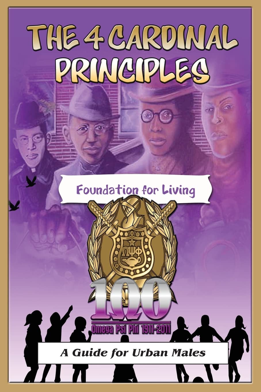 The 4 Cardinal Principles: A Foundation for Living: A Guide For Urban ...