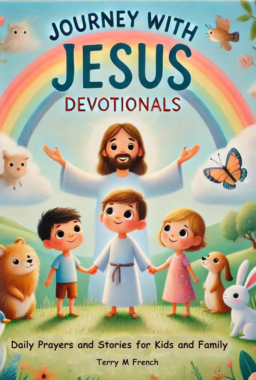 Journey with Jesus Devotionals: Daily Prayers and Stories for Kids and ...