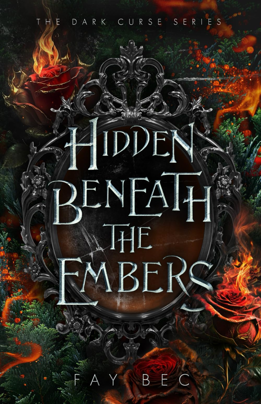 Amazon.com: Hidden Beneath The Embers (The Dark Curse Series ...