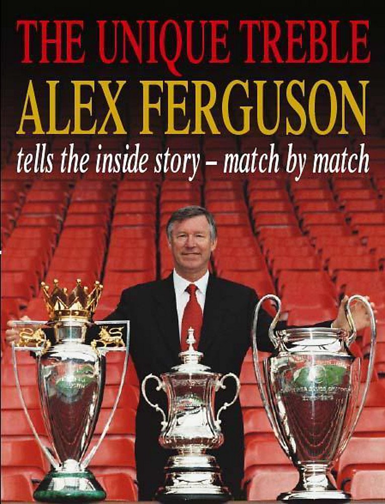 The Unique Treble: Ferguson, Alex: 9780340792612: Amazon.com: Books