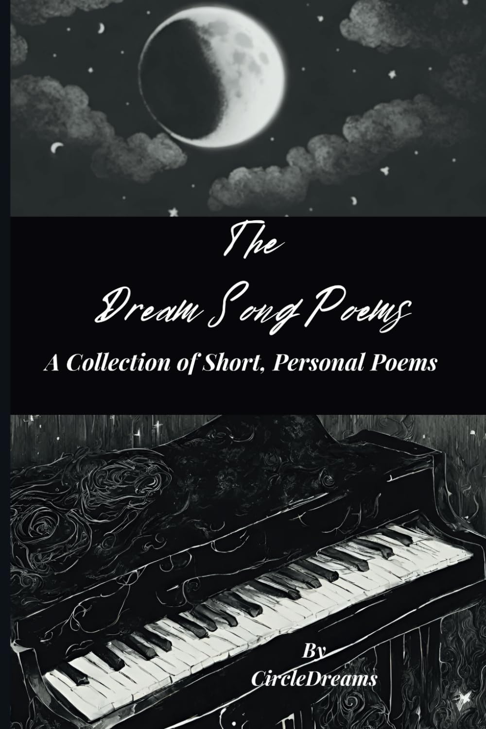 The Dream Song Poems: A Collection of Short, Personal Poems ...