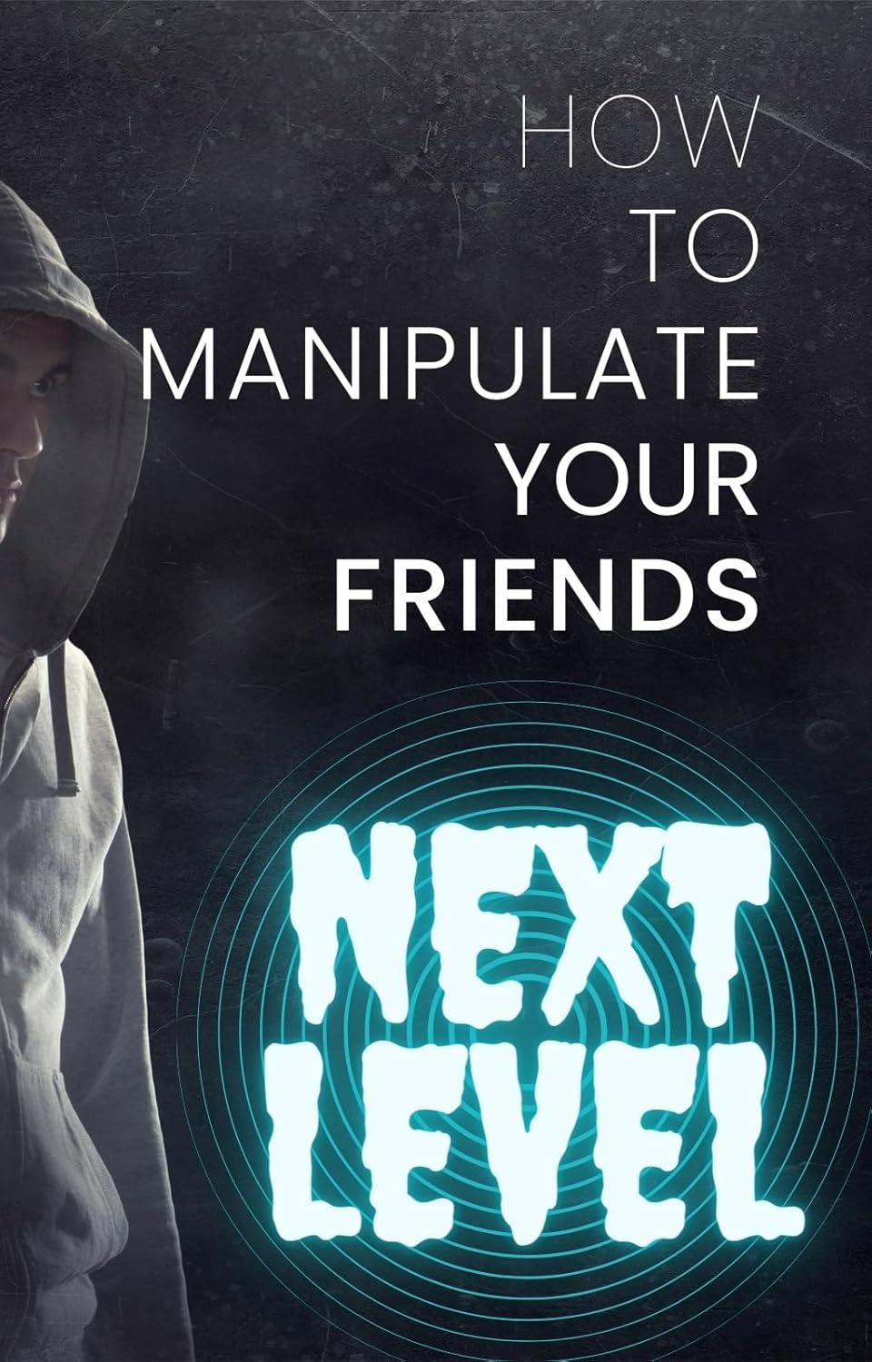 Amazon.com: How To Manipulate People: Manipulation and Deception 101: A ...