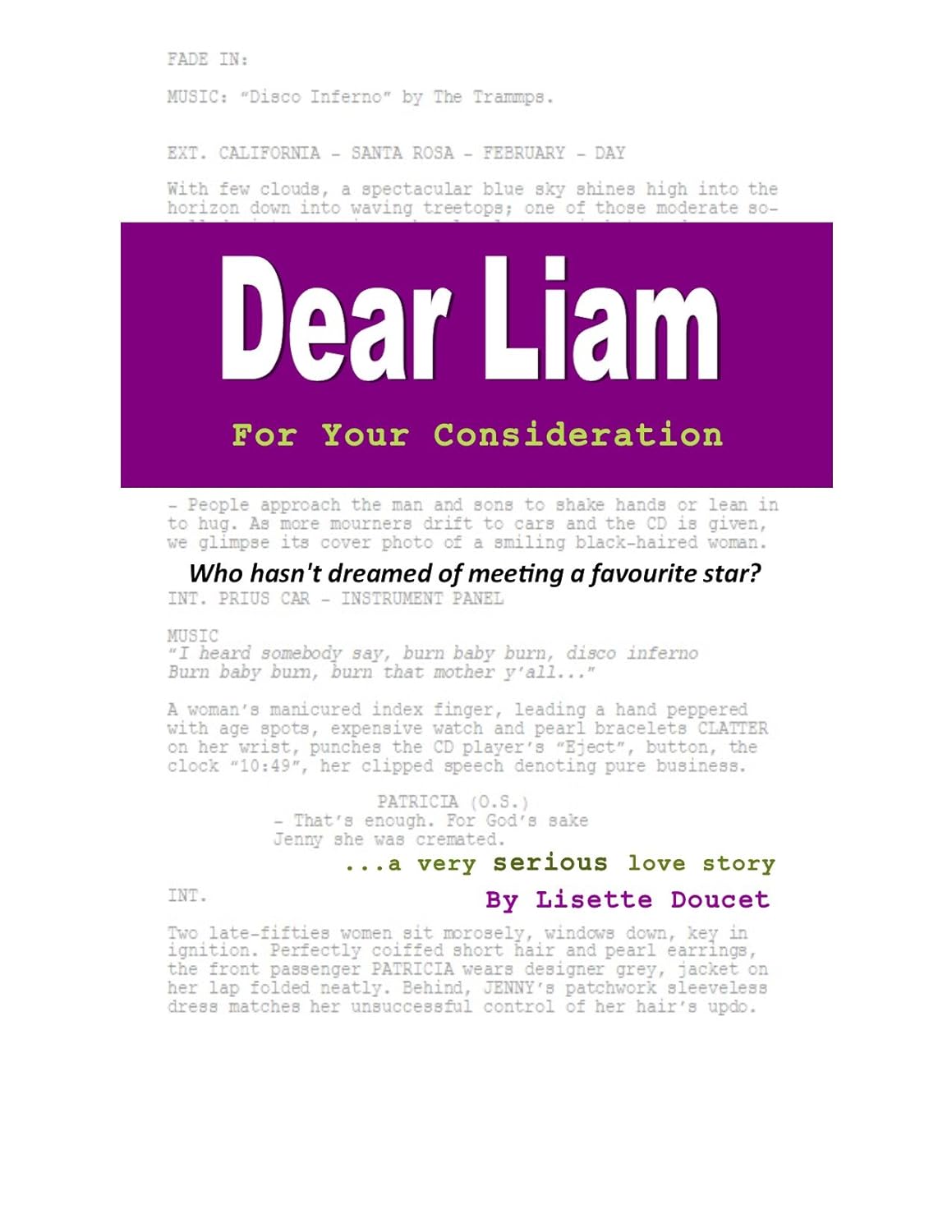 Amazon.com: Dear Liam, For Your Consideration: ...a very serious love ...