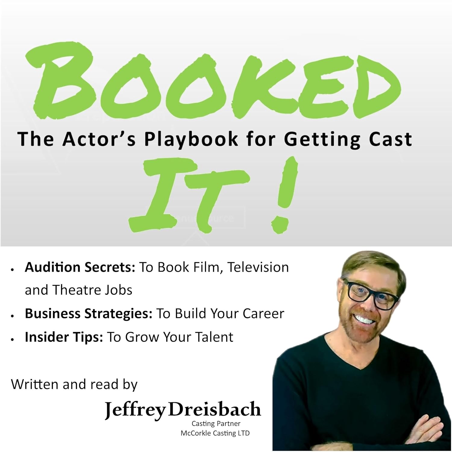 Booked It!: The Actors Playbook for Getting Cast (Audio Download ...
