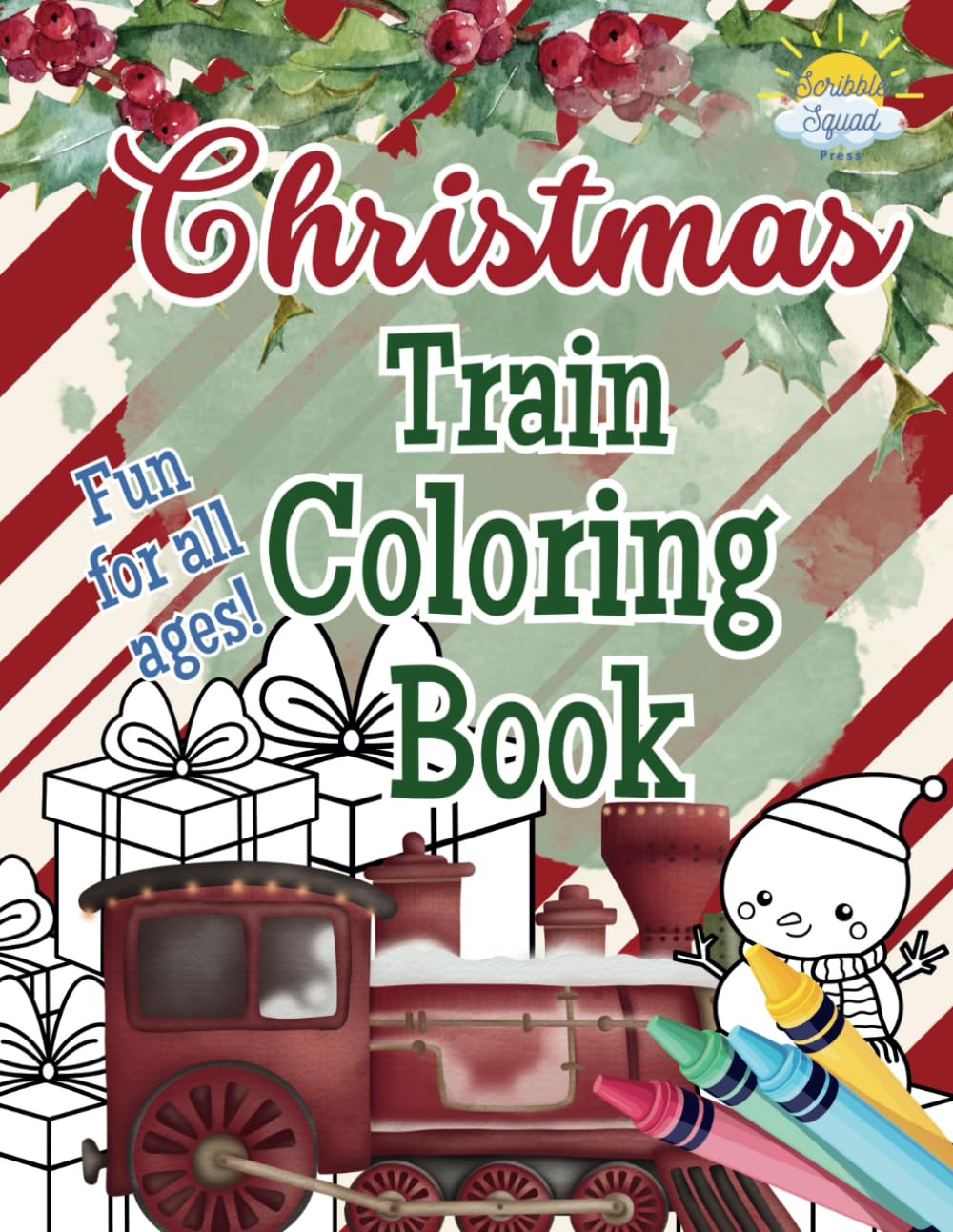 Christmas Train Coloring Book: Festive Train Adventures with Snowmen ...