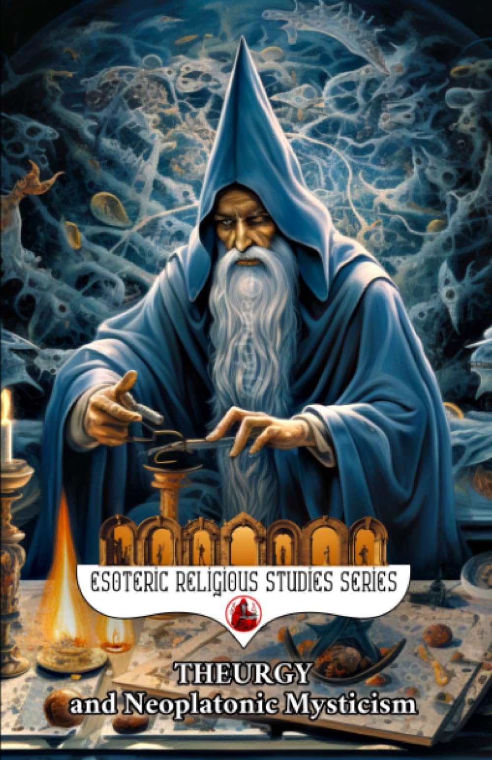 Theurgy and Neoplatonic Mysticism: Theurgical Study of the Divine ...