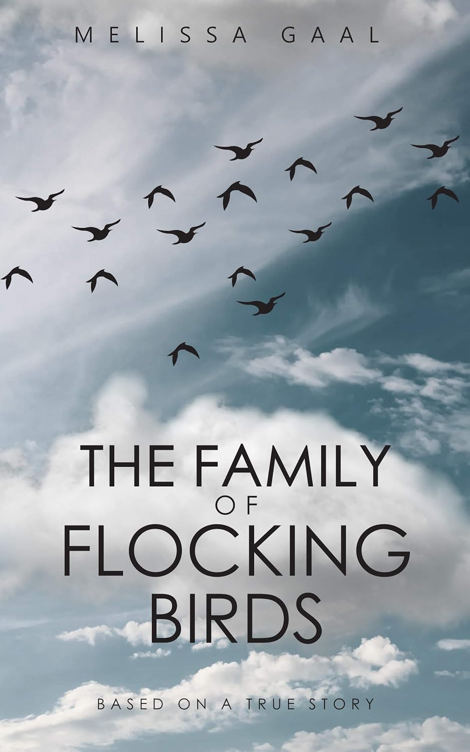 The Family of Flocking Birds: Based on a True Story - Kindle edition by ...