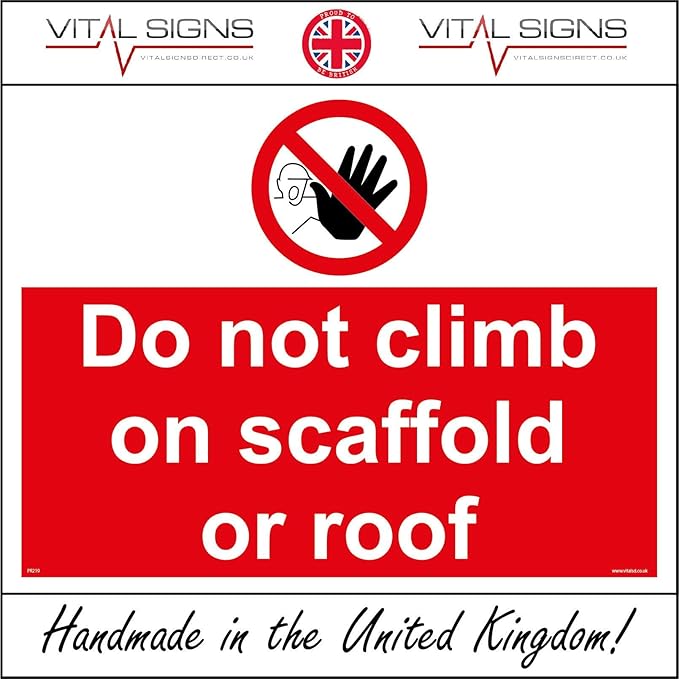 PR219 Do Not Climb On Scaffold Or Roof Danger Fragile Scaffolding ...