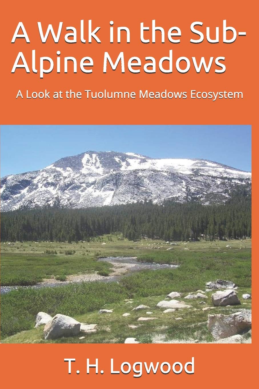 Buy A Walk in the Sub-Alpine Meadows: A Look at the Tuolumne Meadows ...