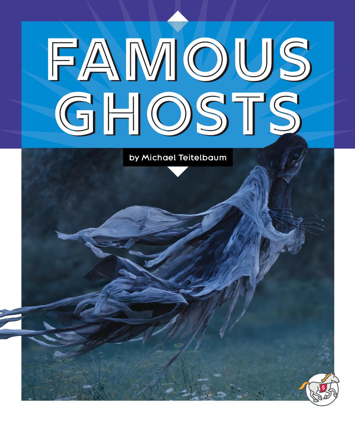 Famous Ghosts (Reading Rocks!): Teitelbaum, Michael: 9781503858138 ...