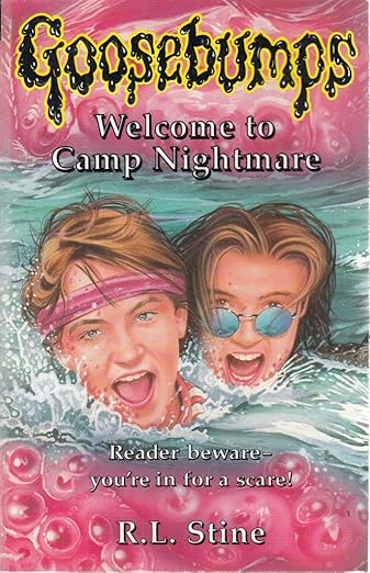 Welcome to Camp Nightmare: No. 9 (Goosebumps): Amazon.co.uk: Stine, R ...