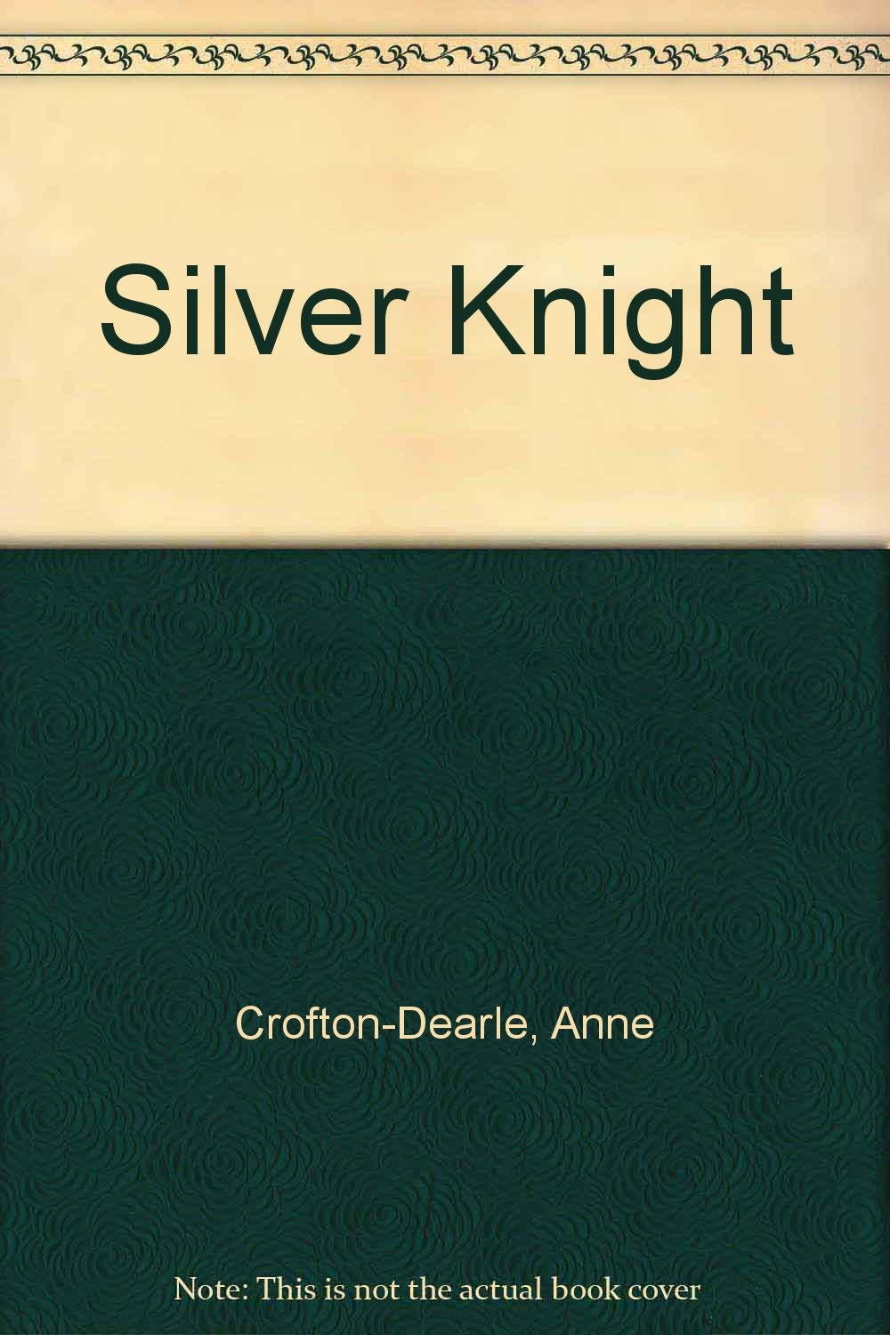 Amazon | Silver Knight | Crofton-Dearle, Anne | Science Fiction