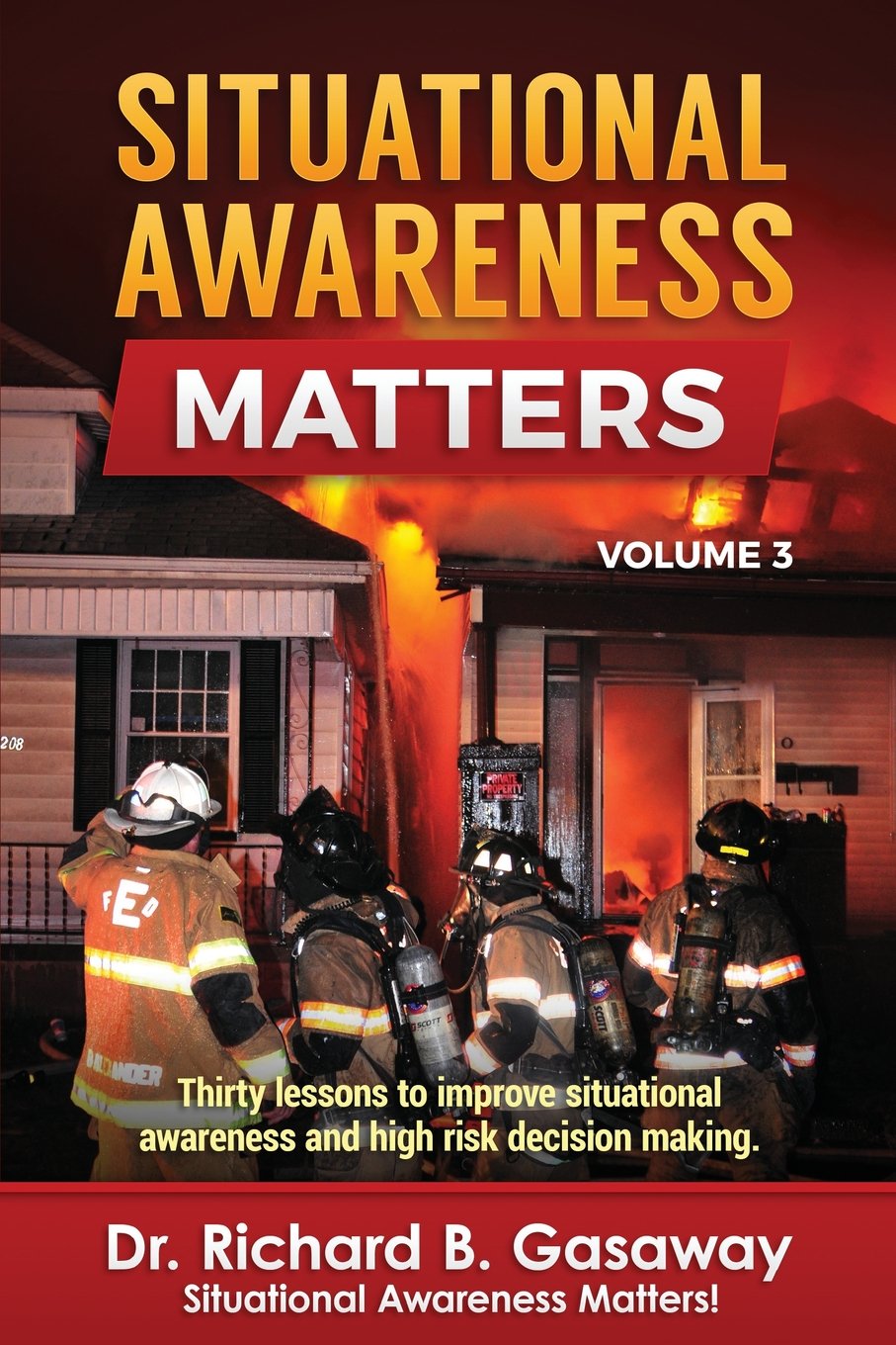Amazon.com: Situational Awareness Matters: Volume 3: 9781939571076 ...