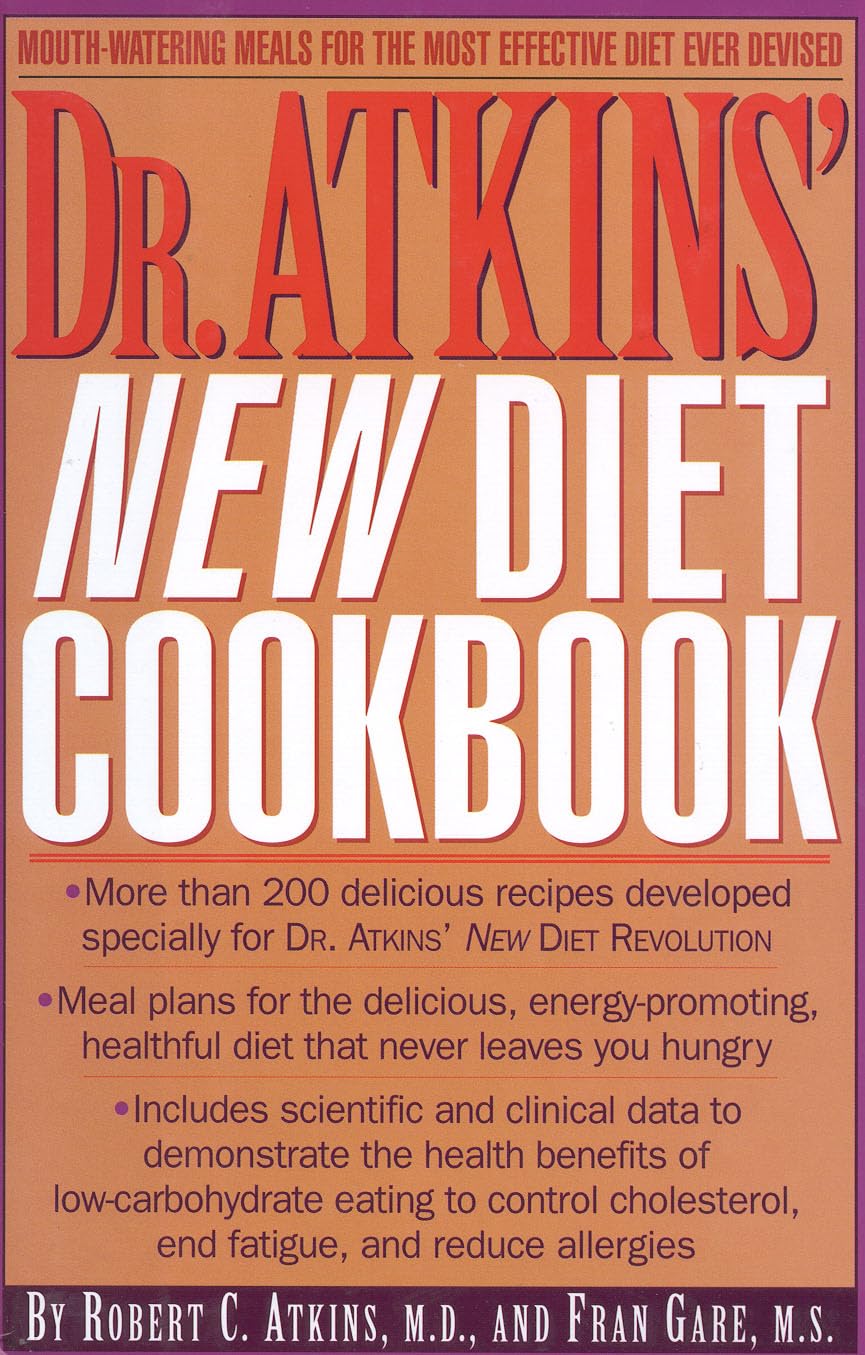 Dr. Atkins' New Diet Cookbook: Atkins M.D., Robert C., Gare M.S., Fran ...