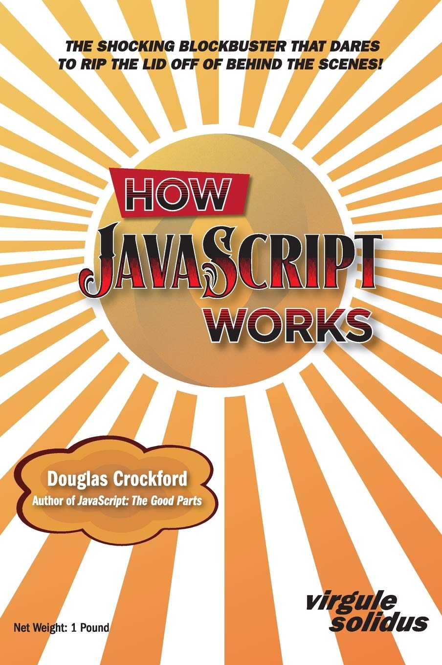 How JavaScript Works: Crockford, Douglas: 9781949815016: Amazon.com: Books