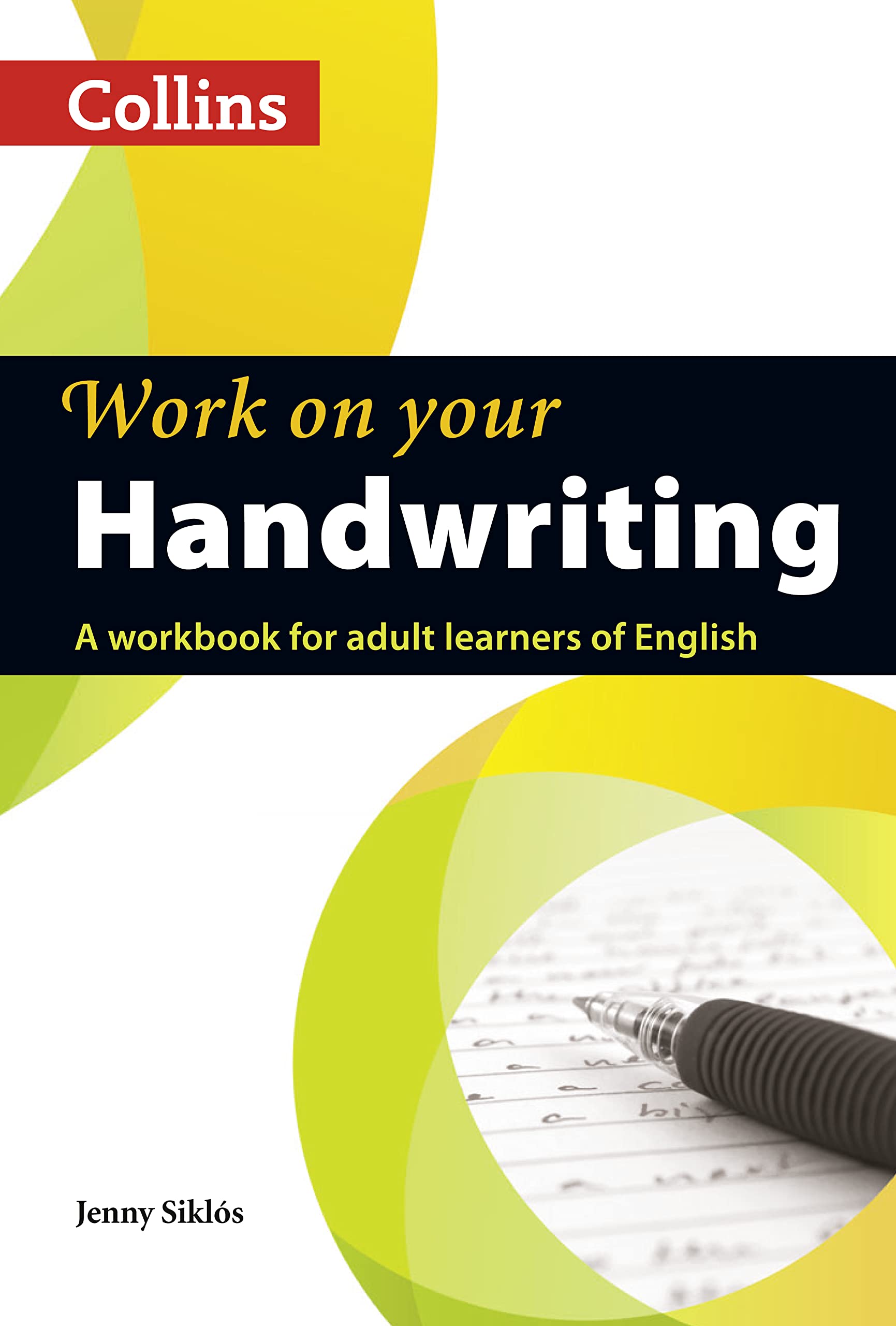 Work on Your Handwriting: A Workbook for Adult Learners of English ...