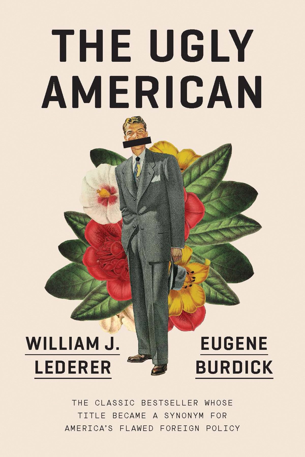 The Ugly American: Burdick, Eugene, Lederer, William J.: 9780393356724 ...