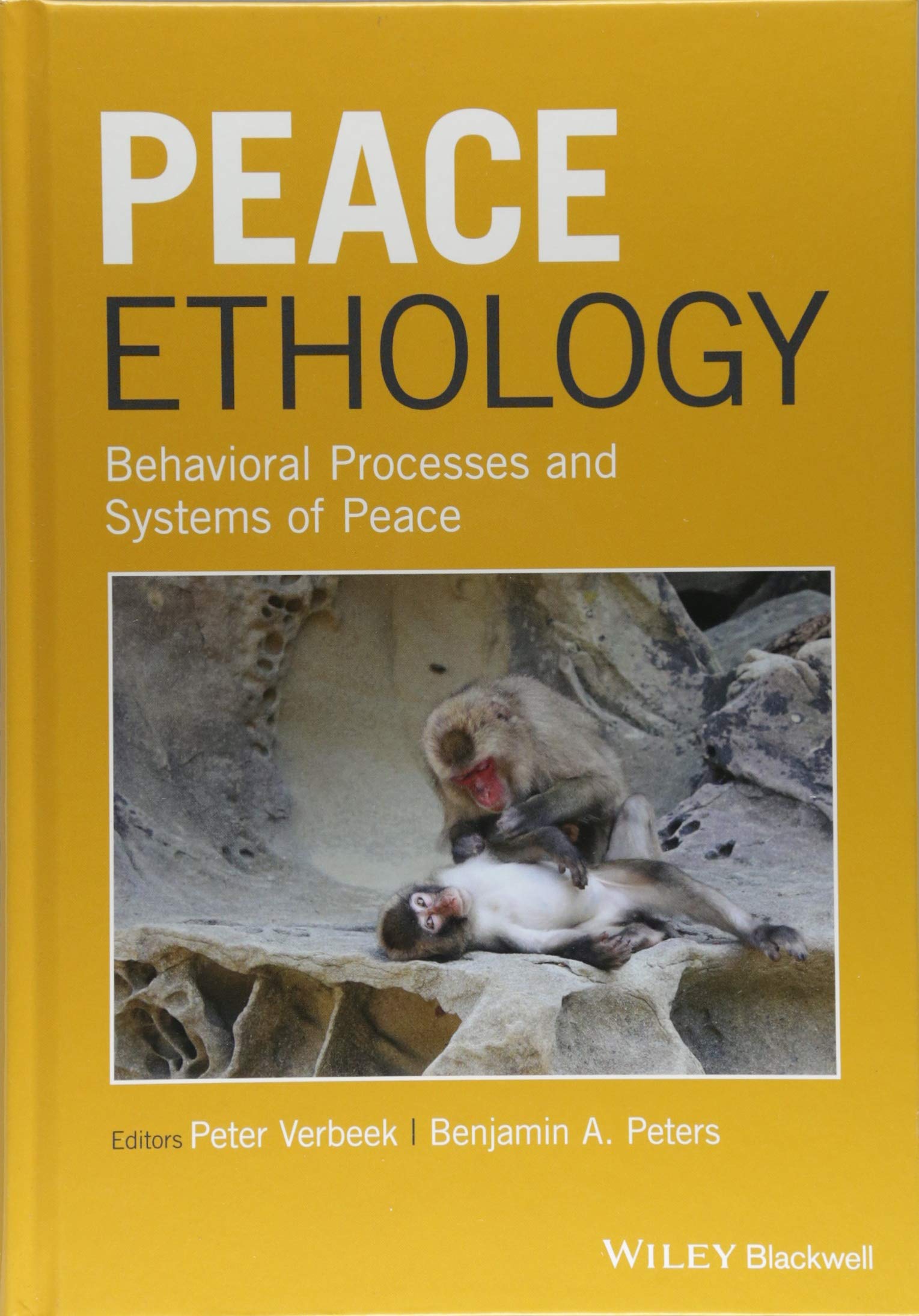 Peace Ethology: Behavioral Processes and Systems of Peace: Verbeek ...