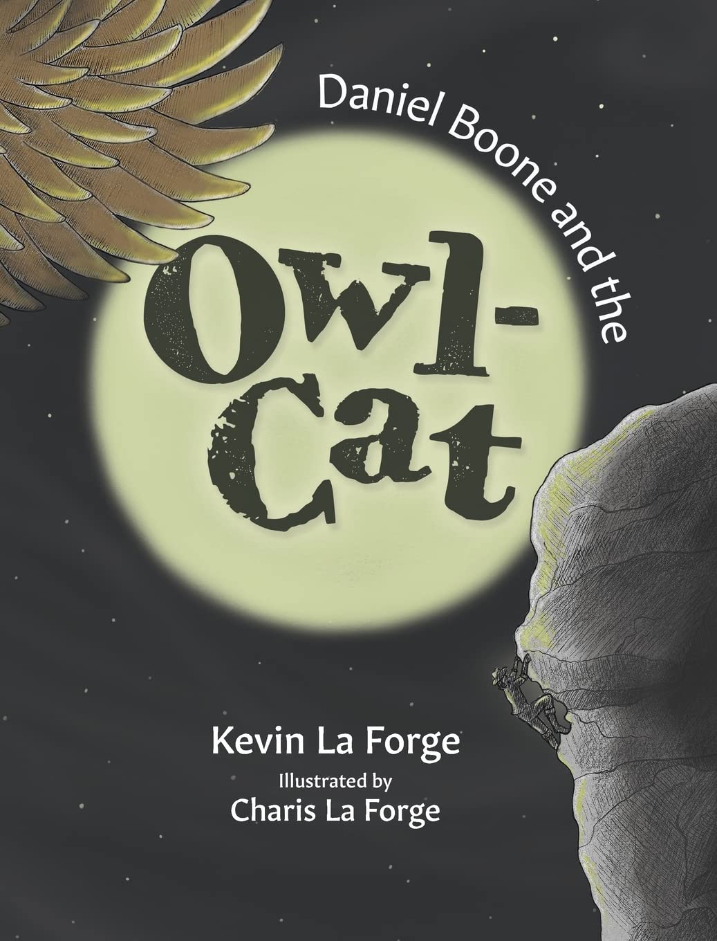 Daniel Boone And The Owl-Cat: La Forge, Kevin, La Forge, Charis ...