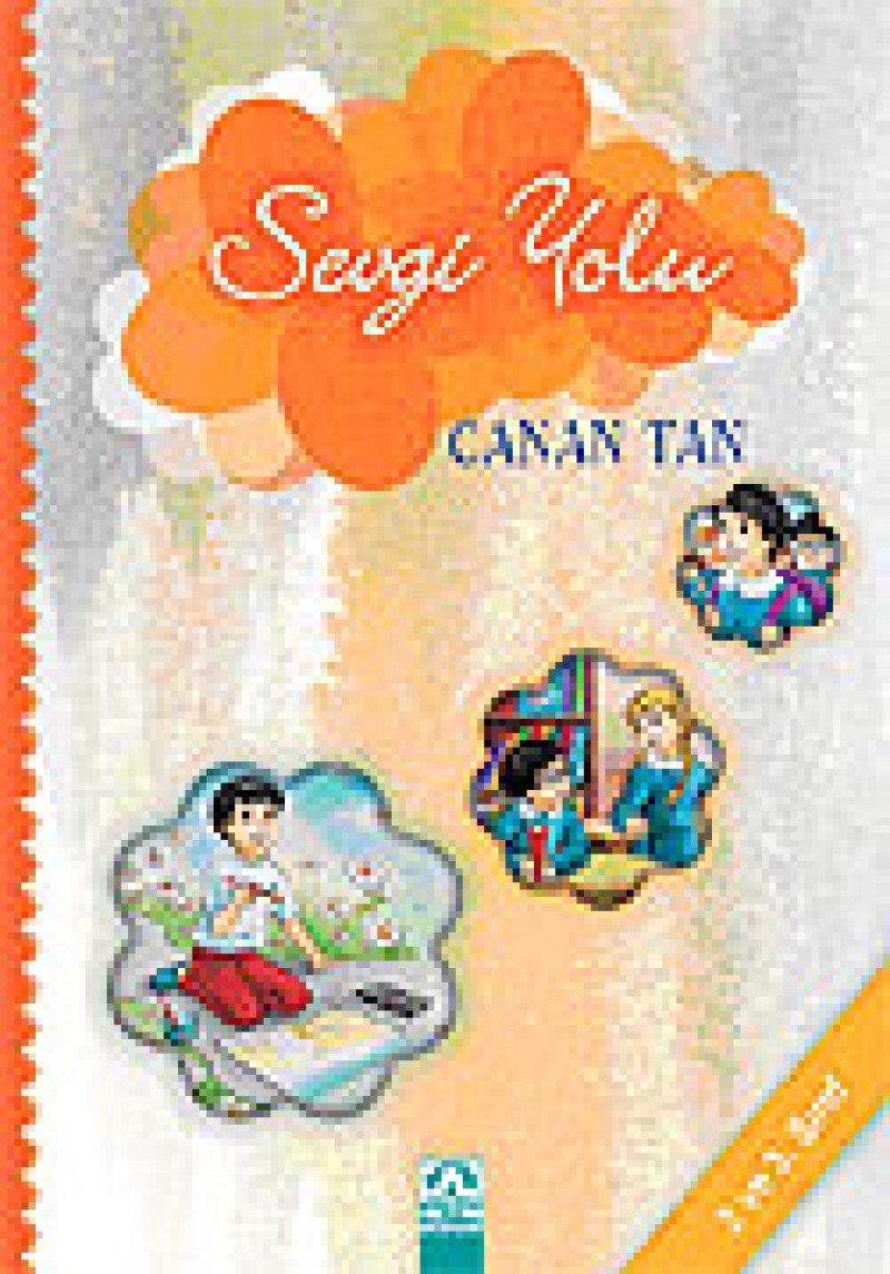 Amazon.com: Sevgi Yolu: 9789752107854: Canan Tan: Books