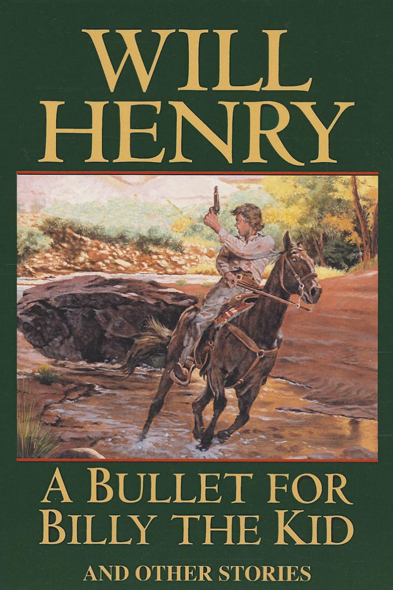 A Bullet for Billy the Kid: Henry, Will: 9781477831007: Amazon.com: Books