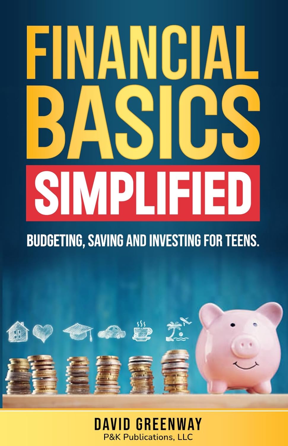 Amazon.com: Financial Basics Simplified: Budgeting, Saving & Investing ...