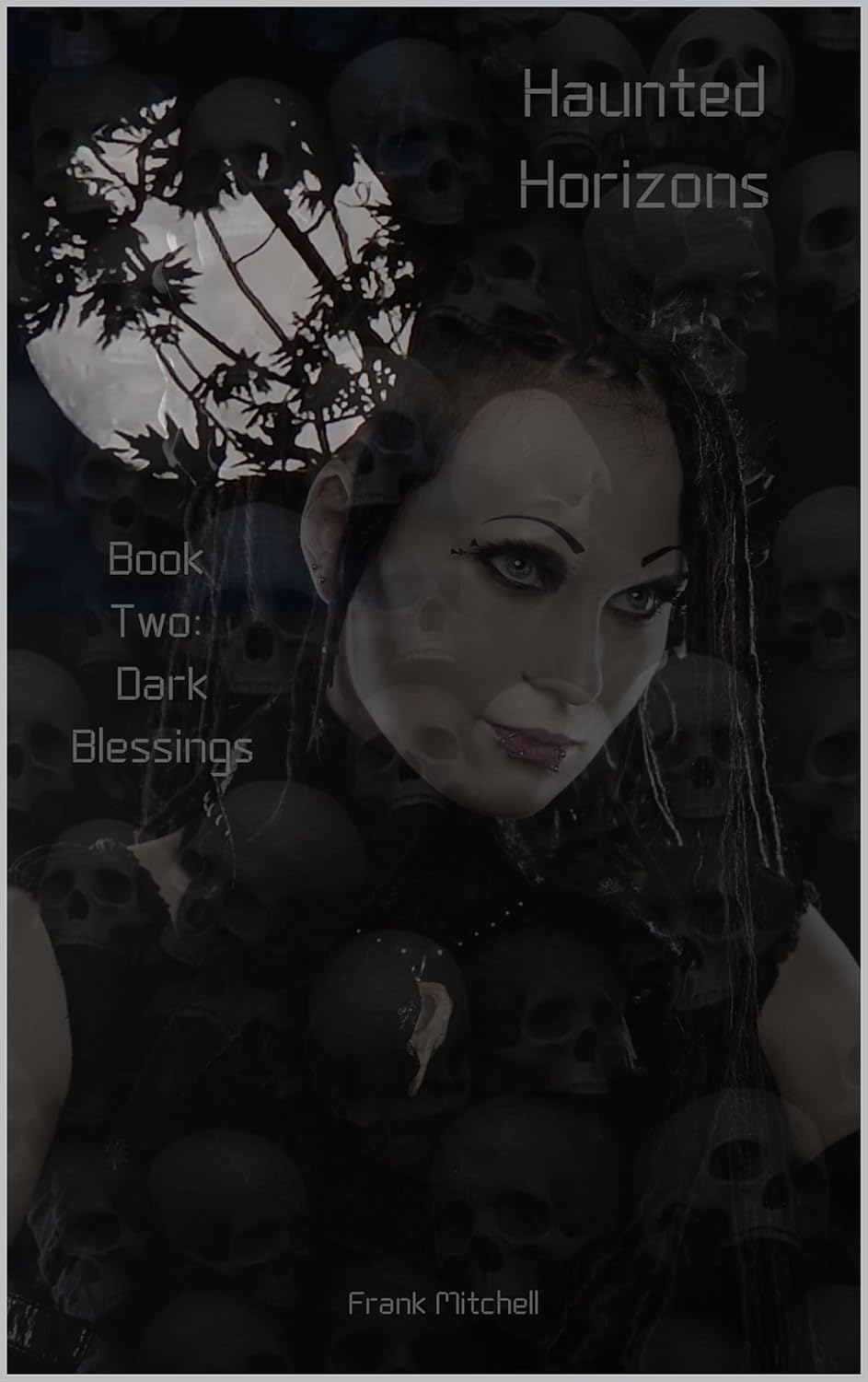 Haunted Horizons: Dark Blessings eBook : Mitchell, Frank: Amazon.in: Books