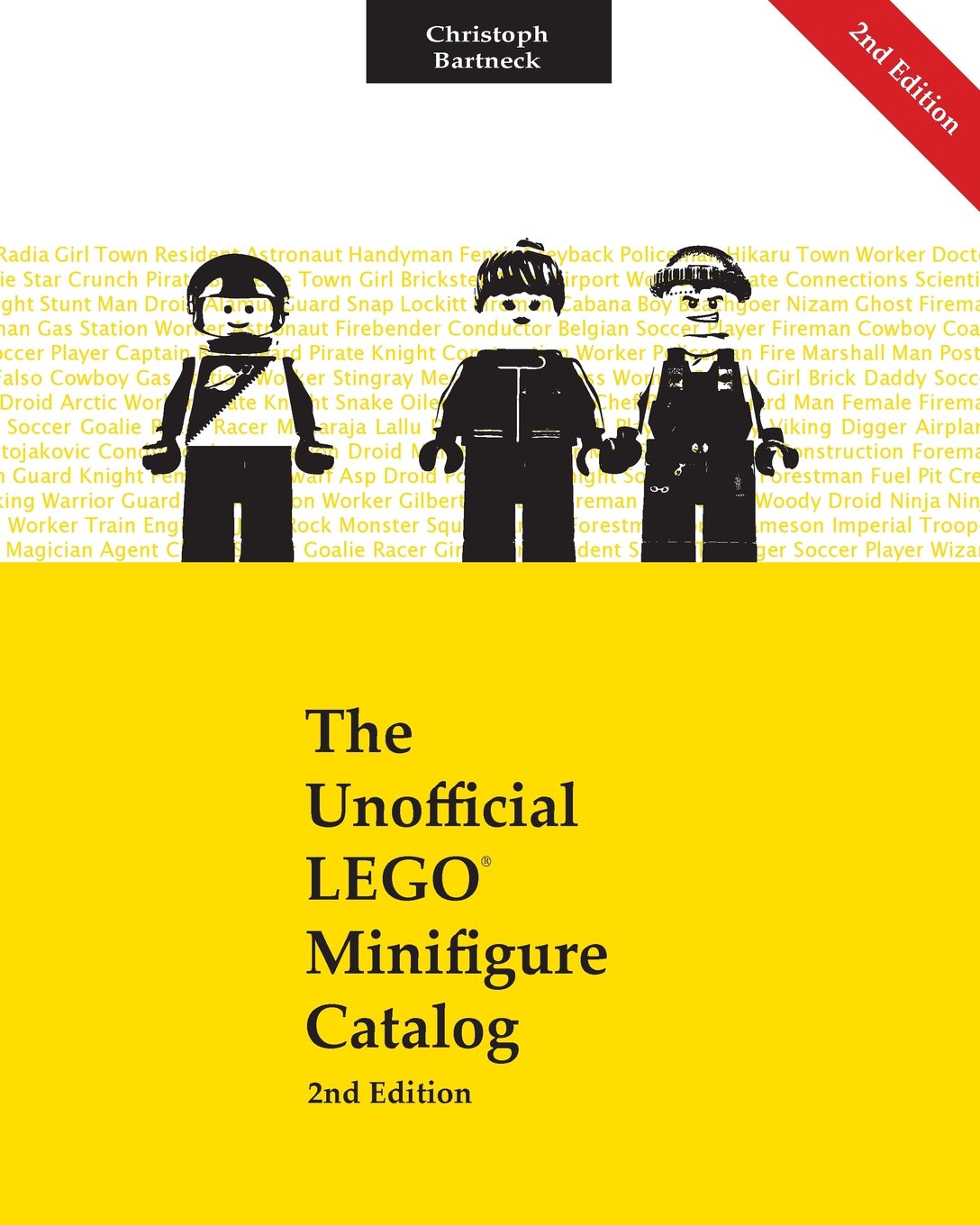 The Unofficial LEGO Minifigure Catalog: 2nd Edition: Bartneck PhD ...