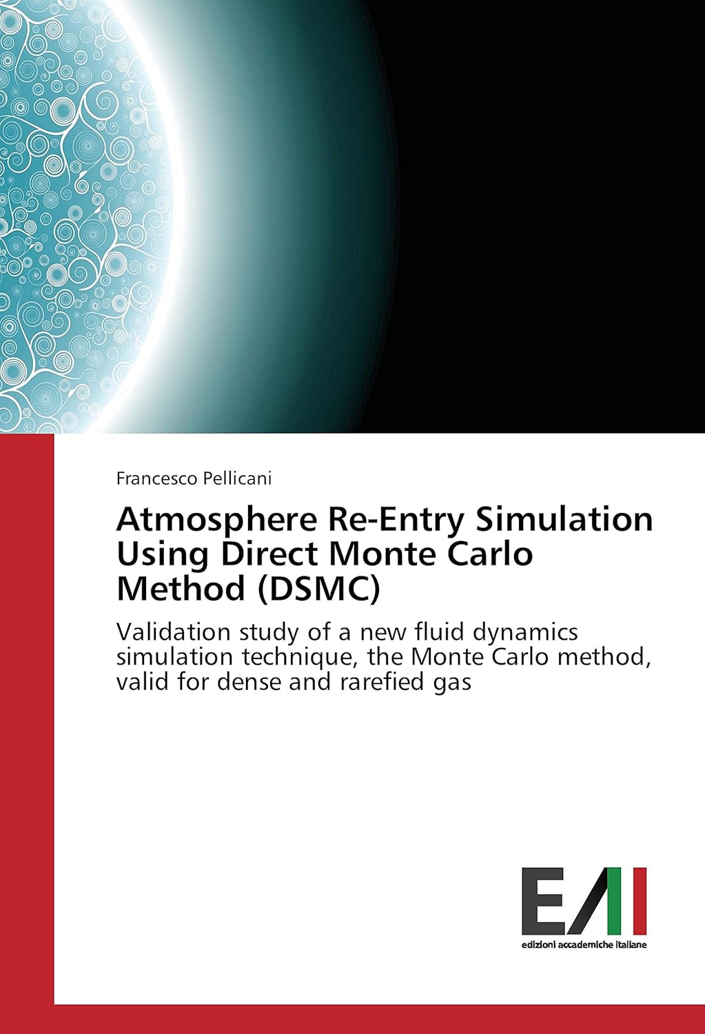 Atmosphere Re-Entry Simulation Using Direct Monte Carlo Method (DSMC ...