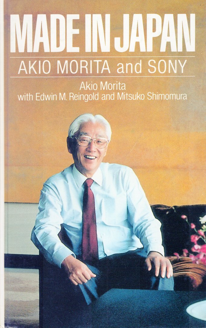 Amazon.com: Made In Japan Akio Morita and Sony: 9780834802186: Morita ...