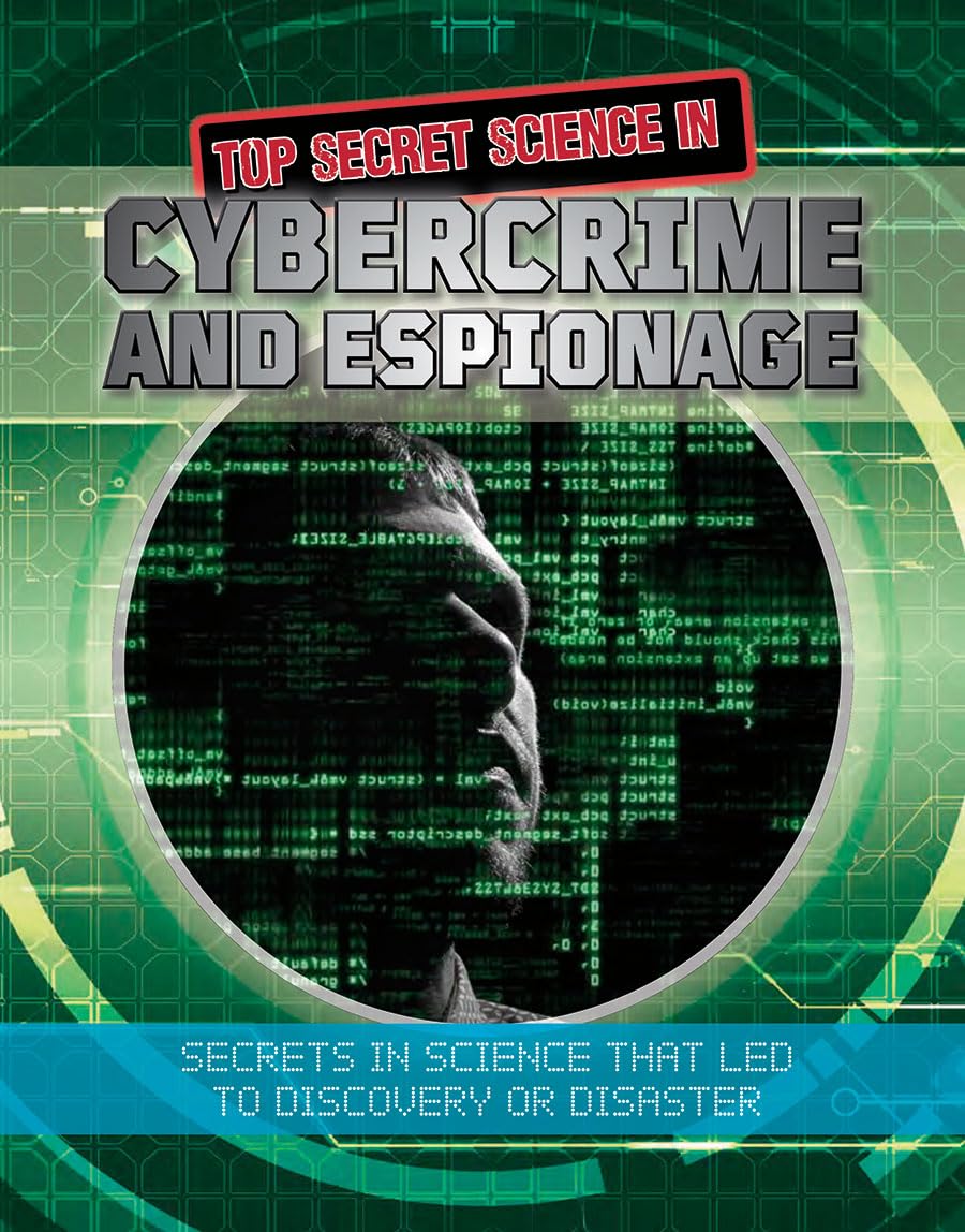 Top Secret Science in Cybercrime and Espionage: Rodger, Ellen ...