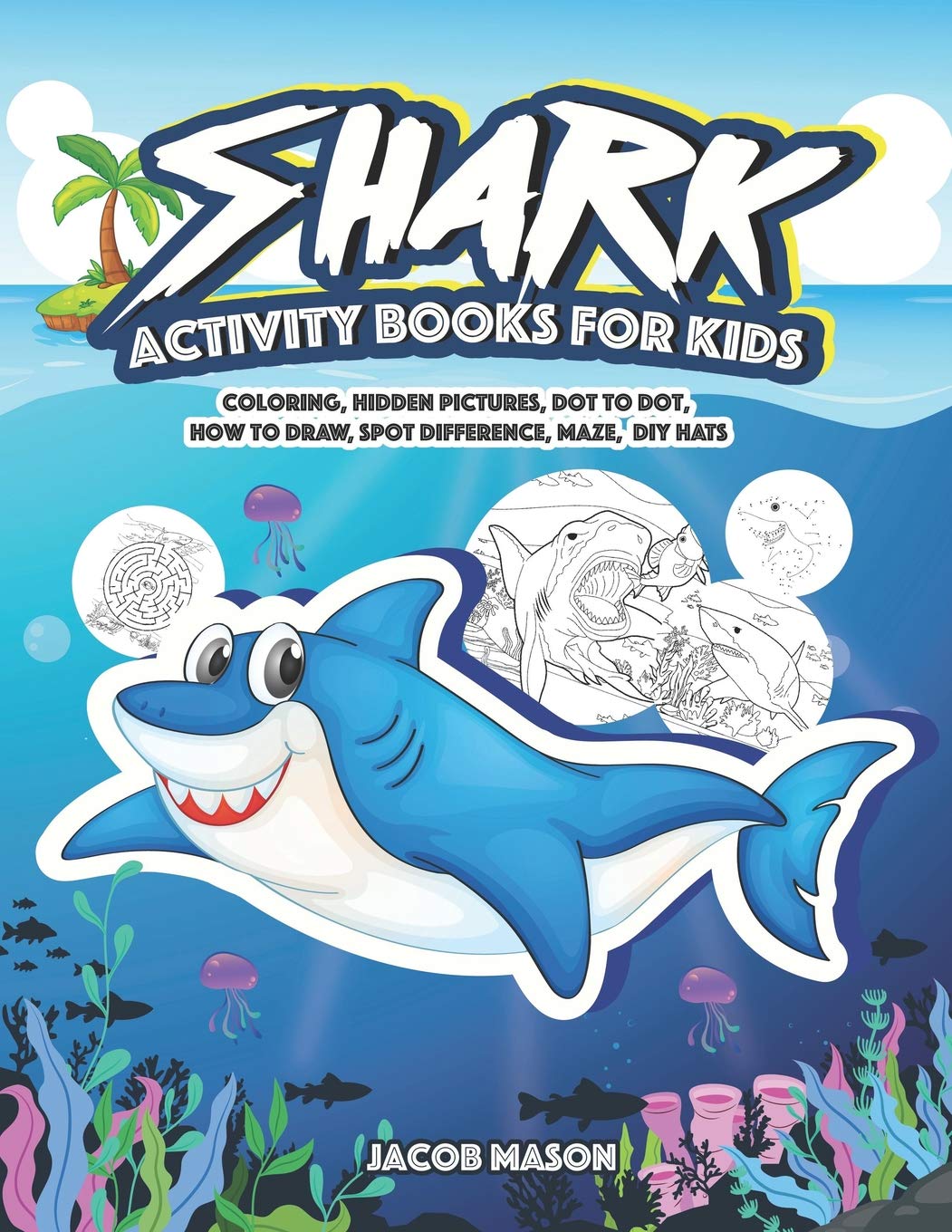 Shark Activity Books For Kids Coloring Hidden Pictures Dot To ...