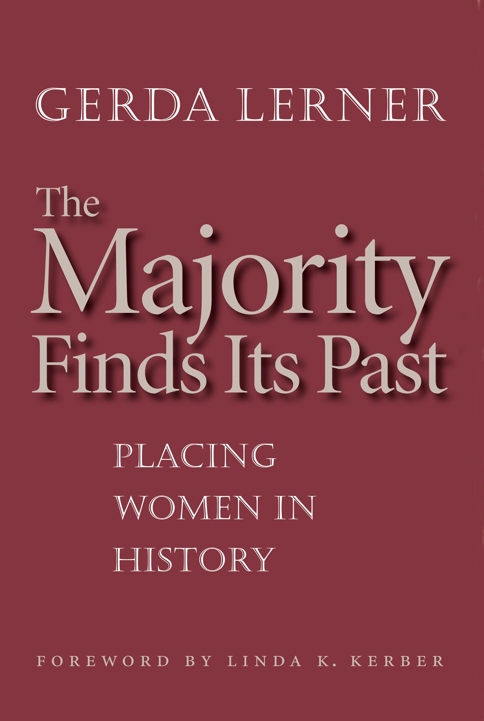 The Majority Finds Its Past: Placing Women in History: Amazon.co.uk ...