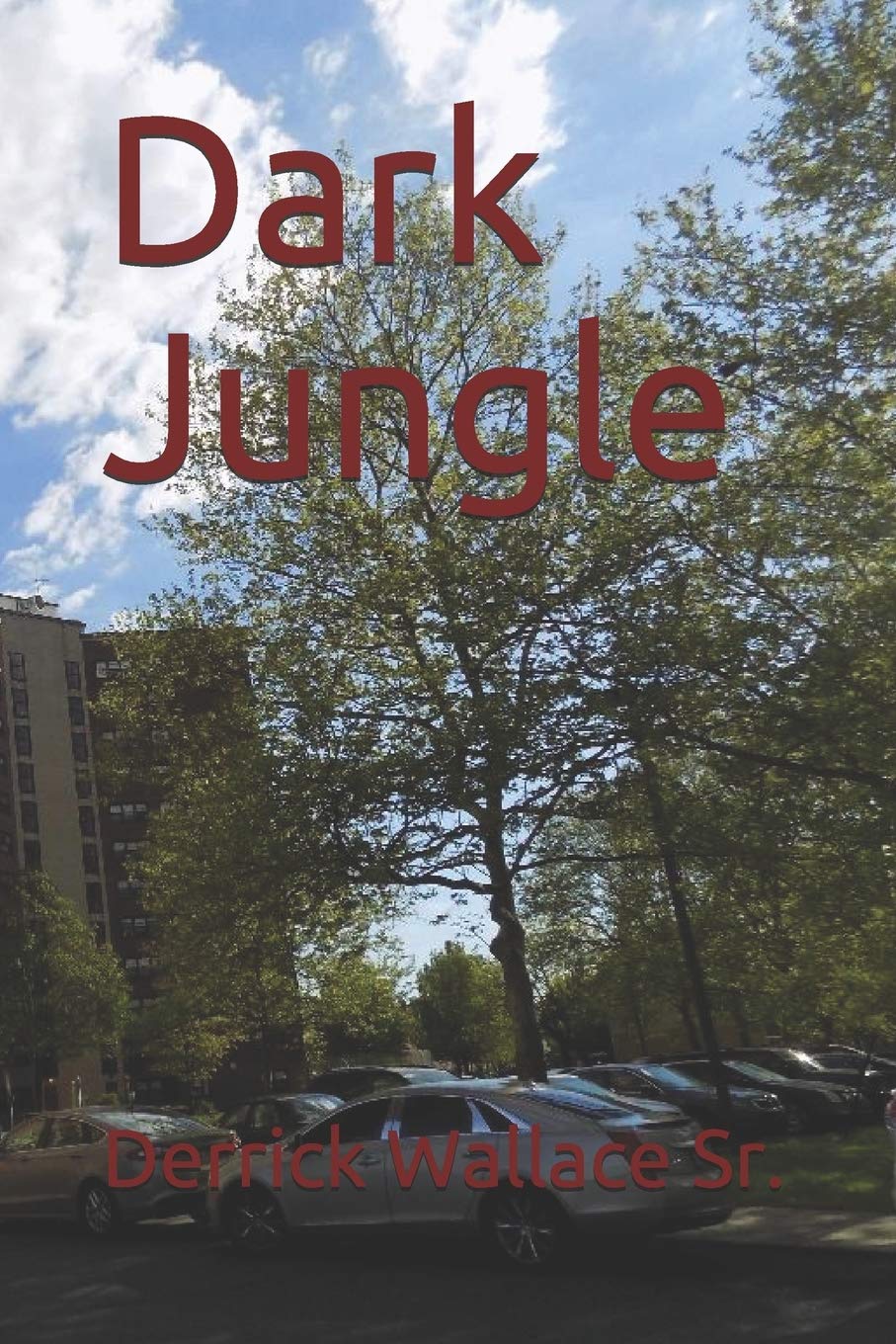 Dark Jungle: Wallace Sr., Derrick: 9781700343345: Amazon.com: Books