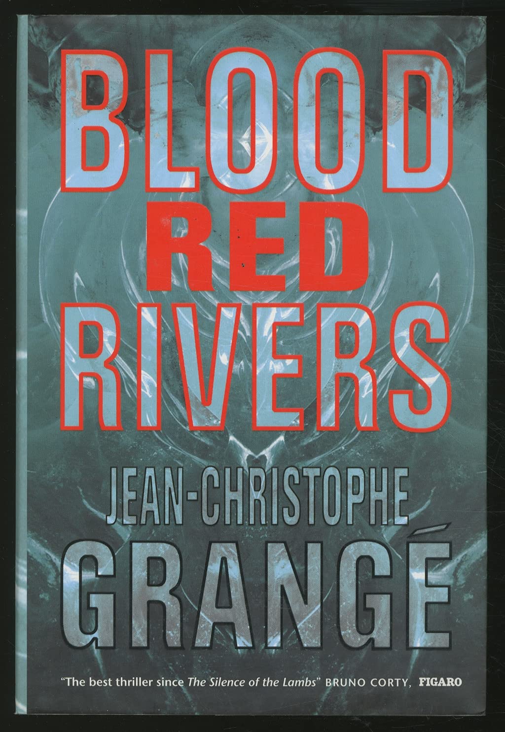 Blood Red Rivers : Grange, Jean-Christophe: Amazon.co.uk: Books