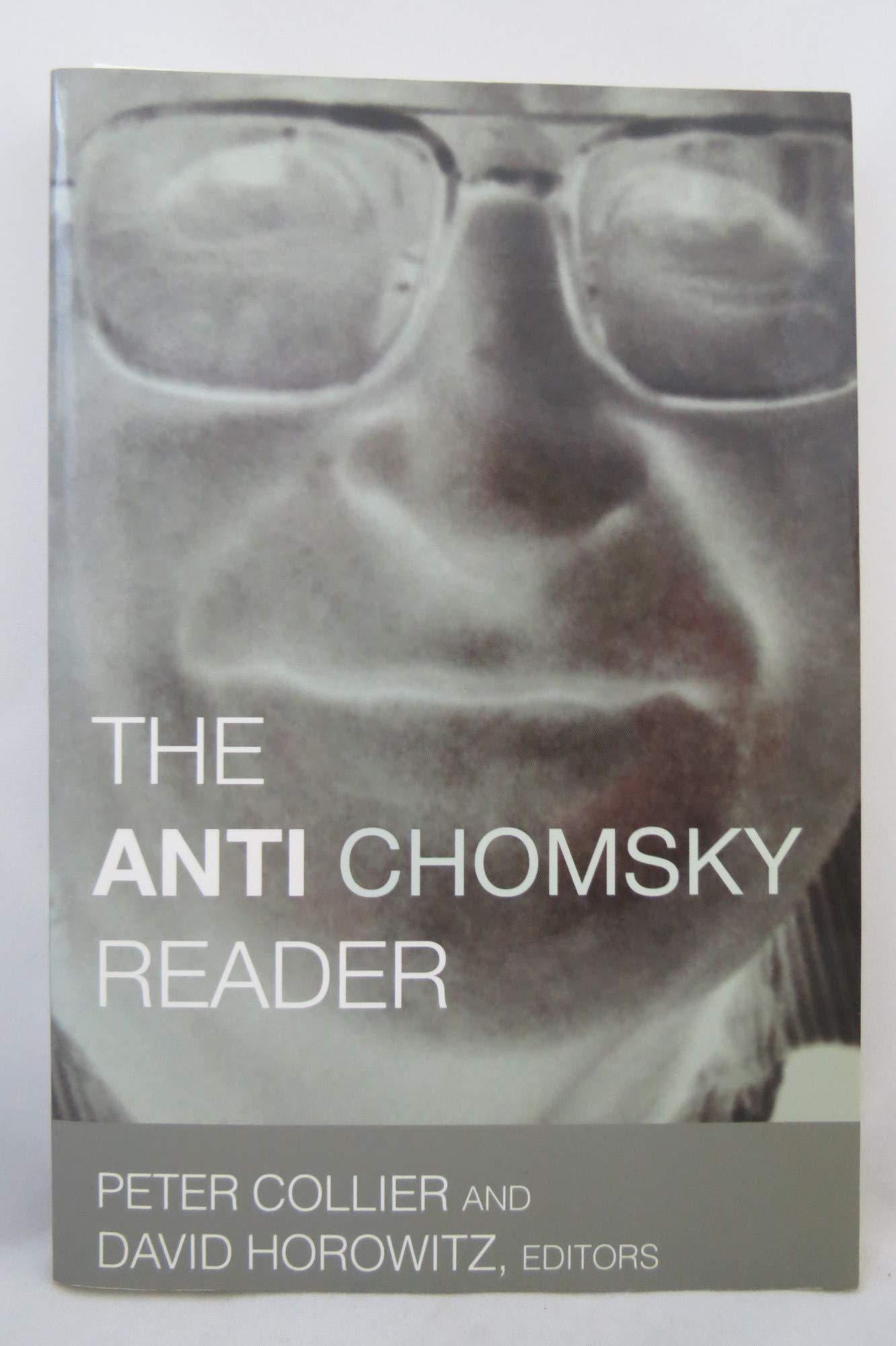 Anti Chomsky Reader: Peter Collier, David Horowitz: 9781893554979 ...