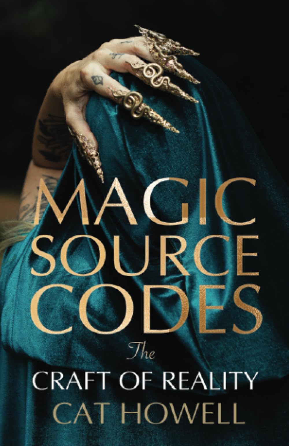 Magic Source Codes: The Craft of Reality: Howell, Cat: 9780473650377 ...