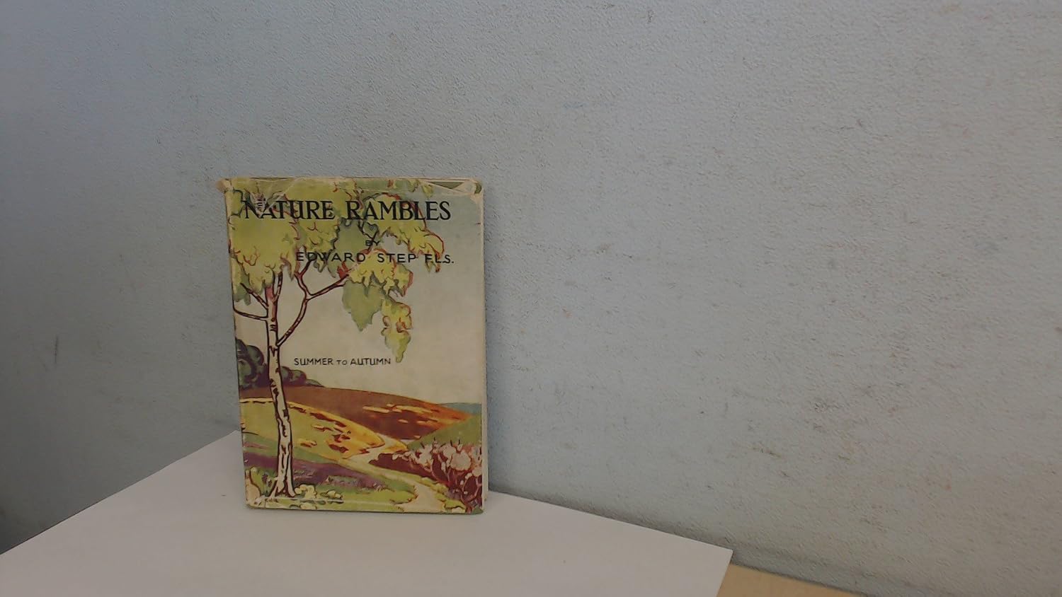 NATURE RAMBLES AN INTRODUCTION TO COUNTRY LORE - SPRING TO SUMMER: Step ...