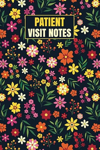 Patient Visit Notes: Notebook Hospice, Home Health for Nurses | Hospice ...