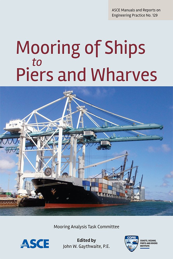 Buy Mooring of Ships to Piers and Wharves: 129 (Manual of Practice ...