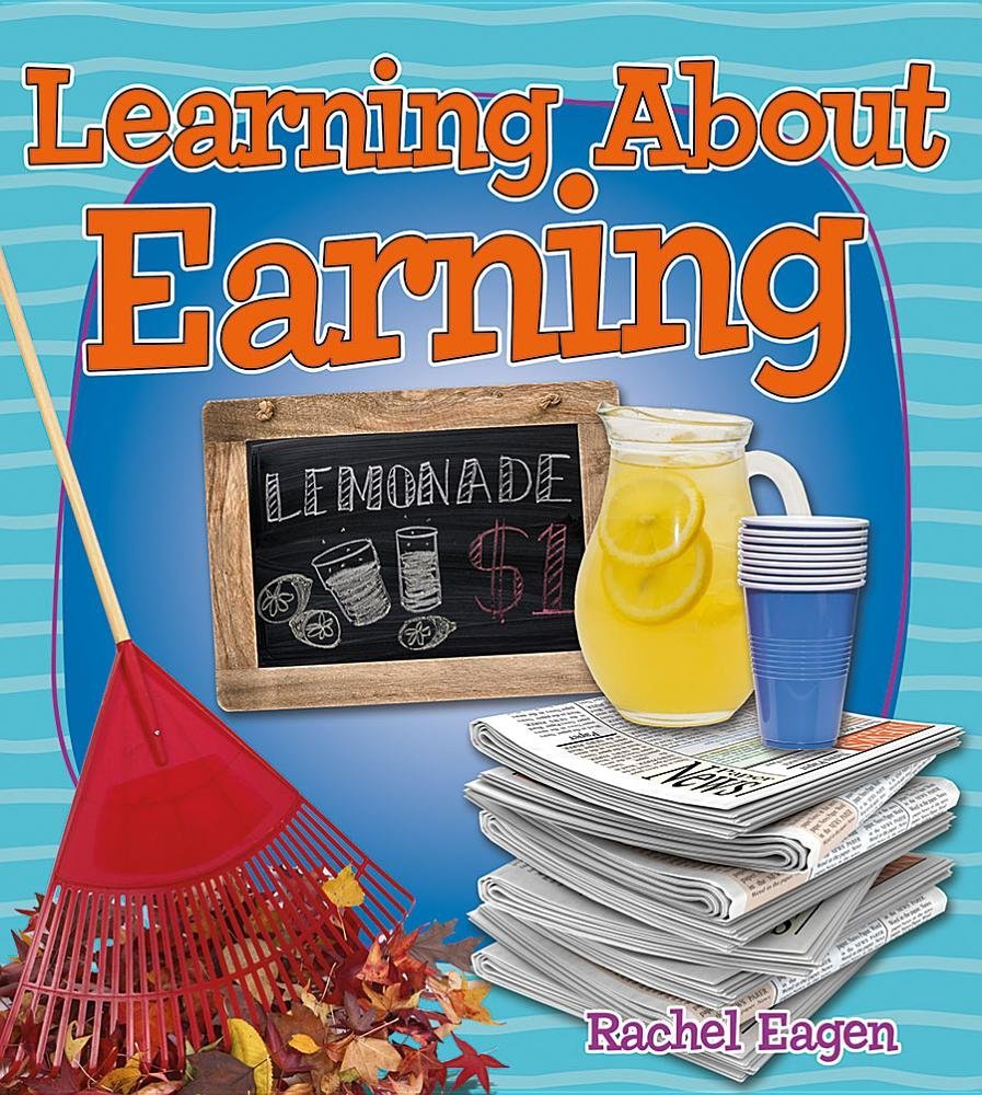 Learning About Earning (Money Sense: An Introduction to Financial ...