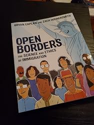 Open Borders: The Science and Ethics of Immigration: Caplan, Bryan ...