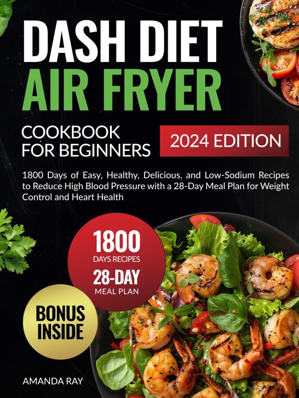 Dash Diet Air Fryer Cookbook for Beginners: 1800 Days of Easy, Healthy ...